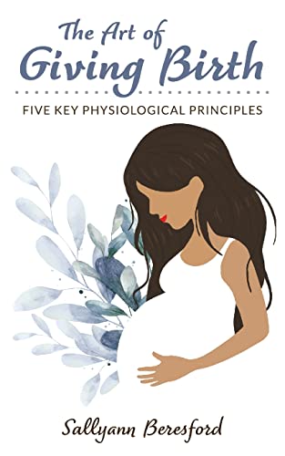 The Art of Giving Birth: Five Key Physiological Principles – The Wave Comb